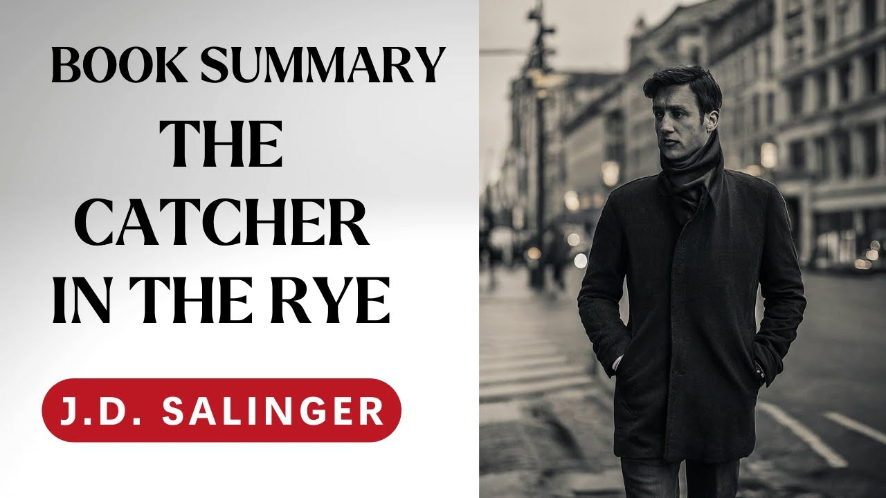 J.D. Salinger's The Catcher in the Rye Book | Book Summary - YouTube