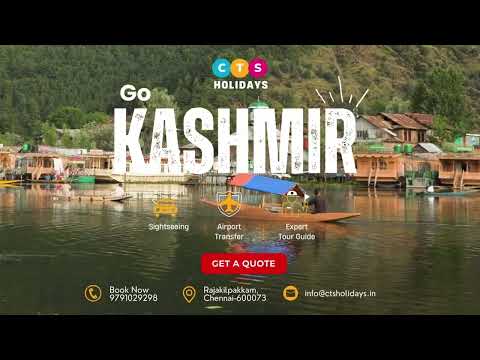 Kashmir Tour Package - CTS Holidays - Travel Agency in Chennai for Kashmir Tour