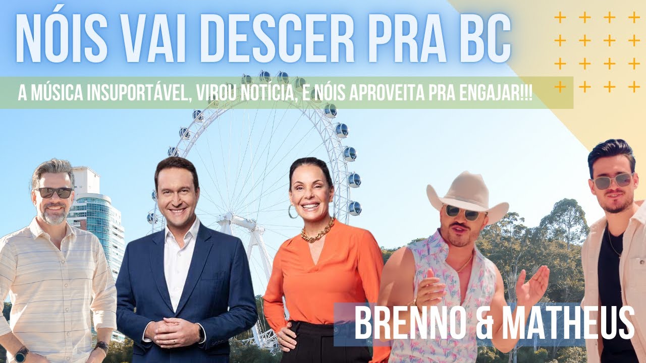 ‘Descer pra BC’ Brenno e Matheus falam do sucesso da canção no Domingo ...