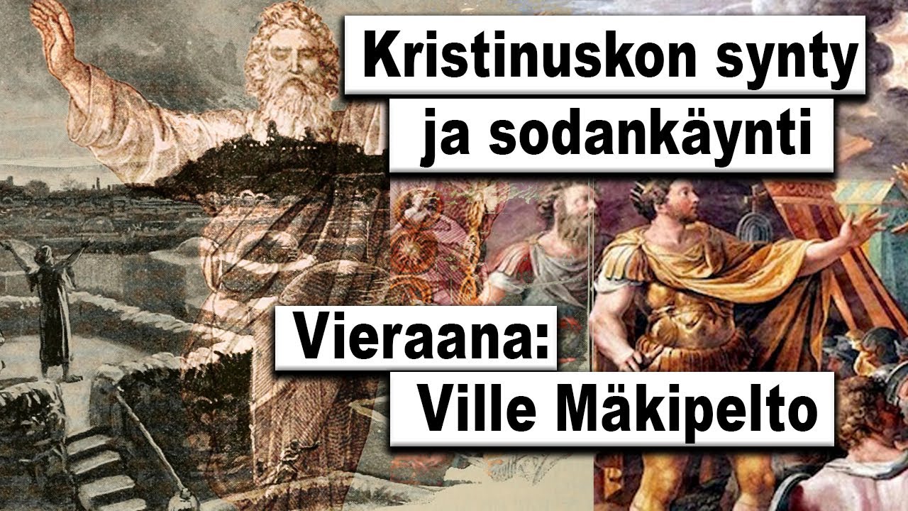 Kristinuskon synty ja sodankäynti - Vieraana @vmakipelto - YouTube