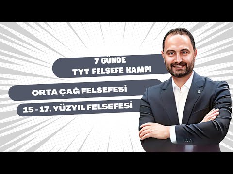 Orta Çağ ve Rönesans Felsefesi | 7 Günde TYT Felsefe Kampı | 6.Gün | 2027 |