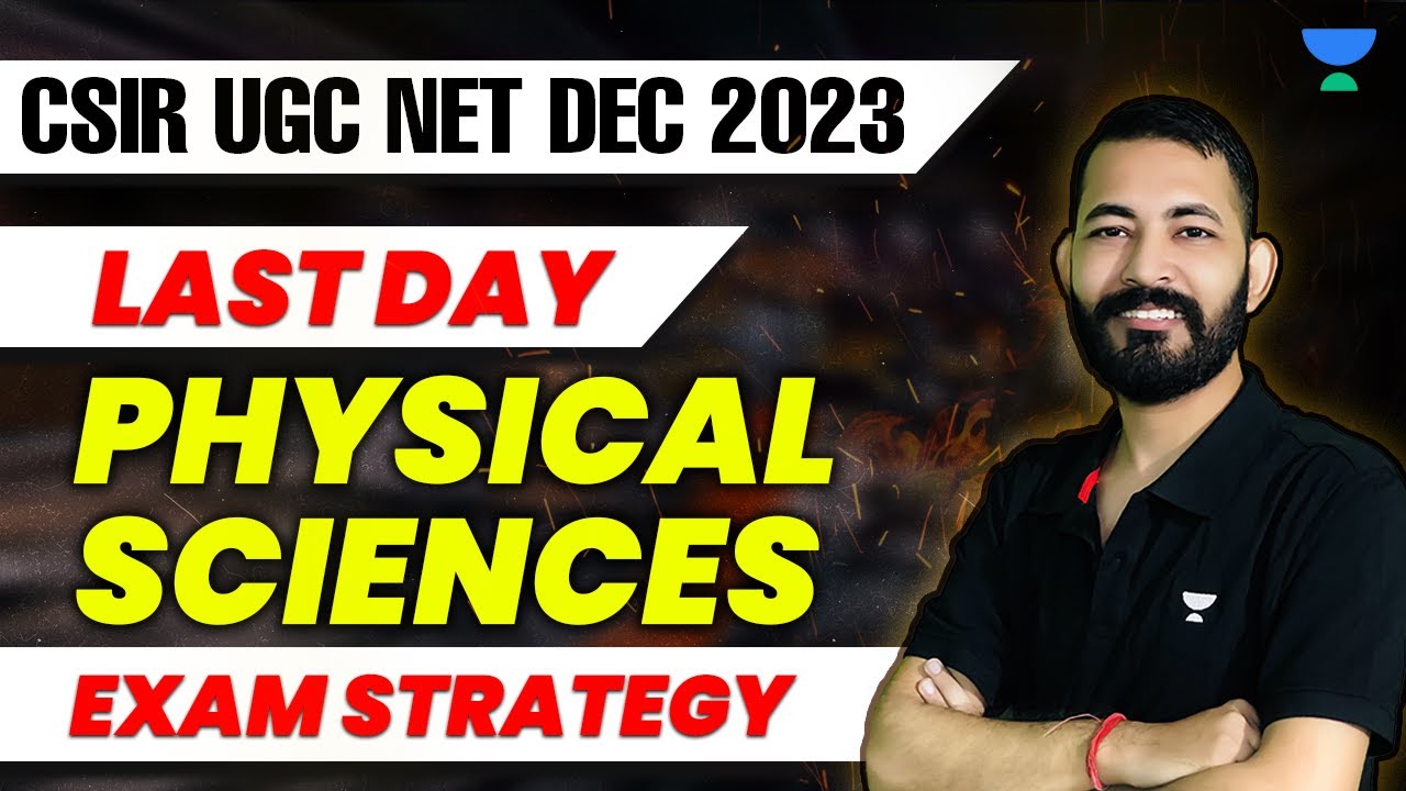 Csir Net Physical Science Last Day Exam Strategy Csir Net Dec 2023 Rahul Mehla Youtube