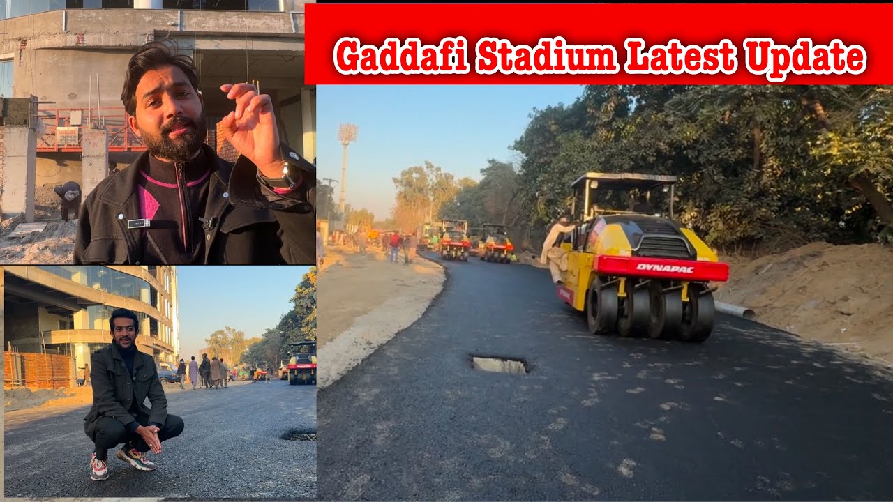Gaddafi Stadium Renovation Latest Update || New Road in Front of Main ...