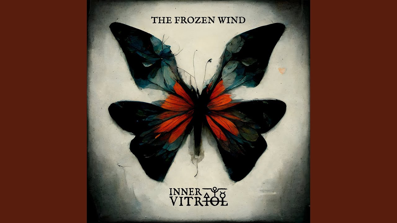 The Frozen Wind (2025) - Inner Vitriol: Song Lyrics, Music Videos ...