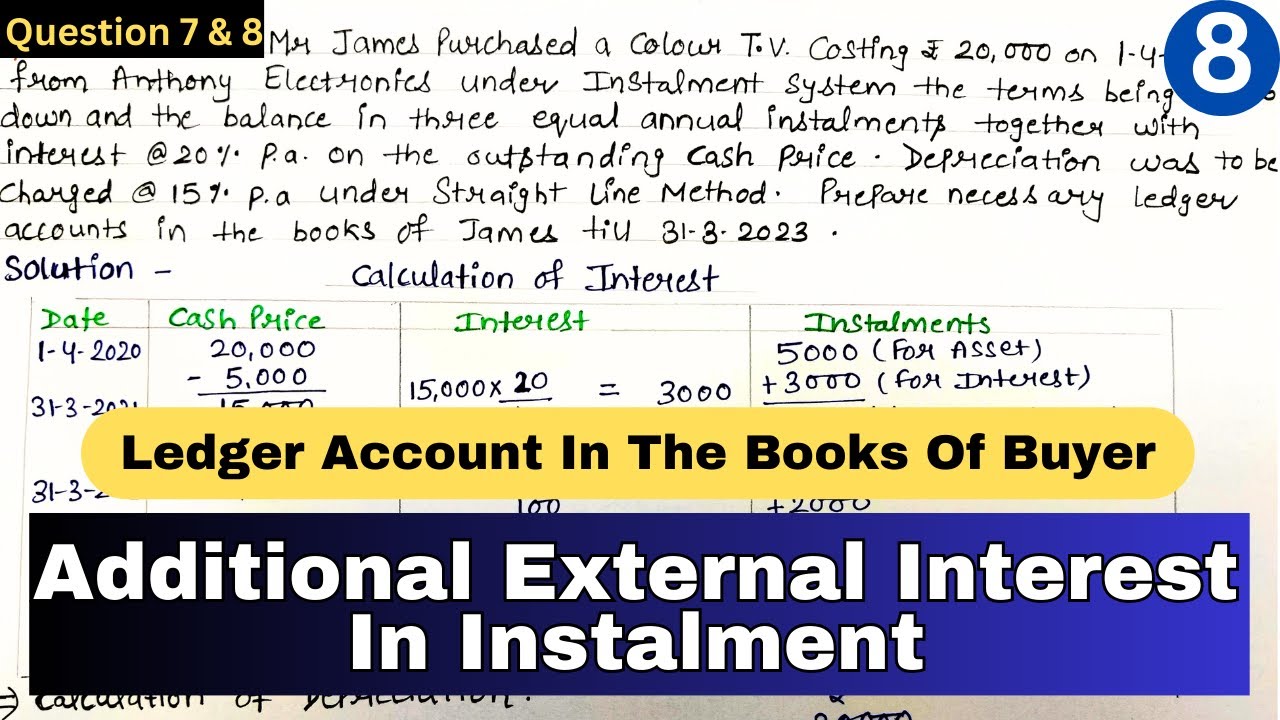 Additional External Interest In Instalment || Ledger Account In The ...