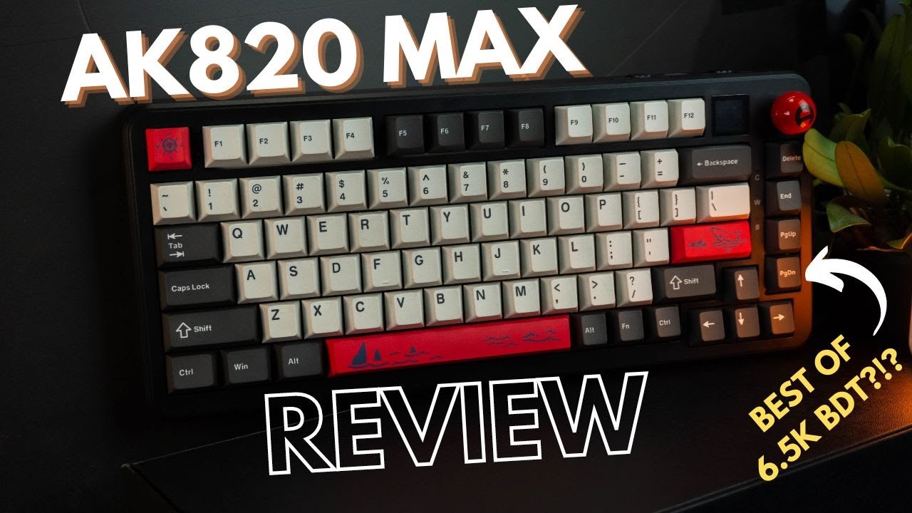 Ajazz AK820 MAX - Review - Best 75% keyboard under 6500 BDT!?!? - YouTube