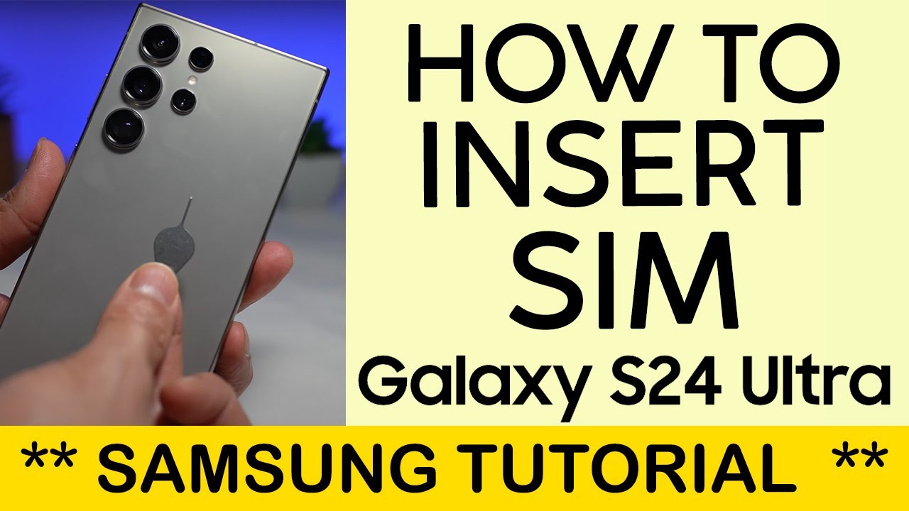 How to Insert Sim into Samsung S24 Ultra Mobile Phone (2024) - YouTube
