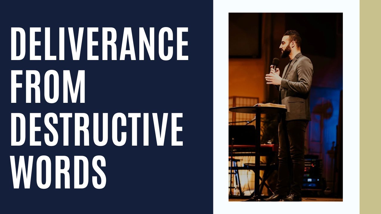 Deliverance from Destructive Words - YouTube