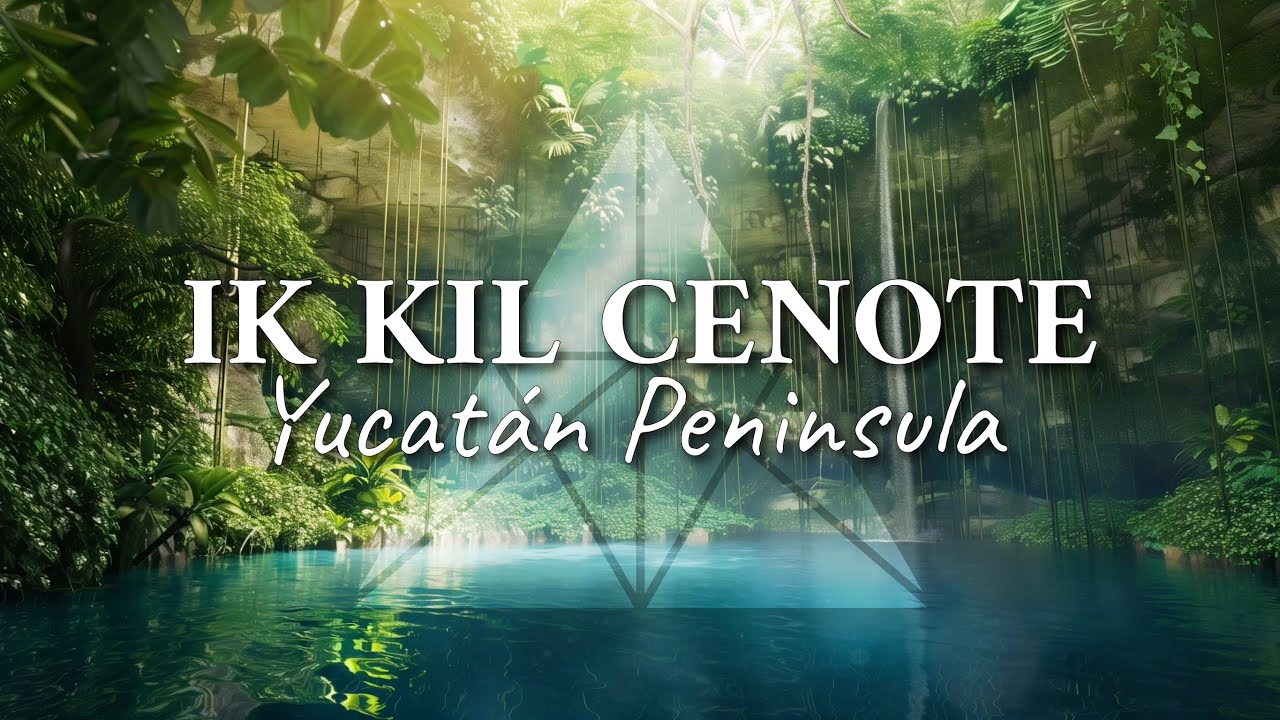 🌱 IK KIL CENOTE | Yucatán Peninsula | Nature Sounds & Stunning Scenery - YouTube