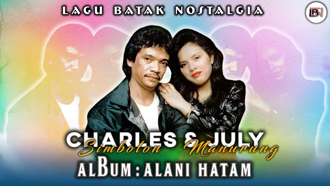 Lagu Batak Nostalgia Duet Charles Simbolon & July Manurung - Album ...