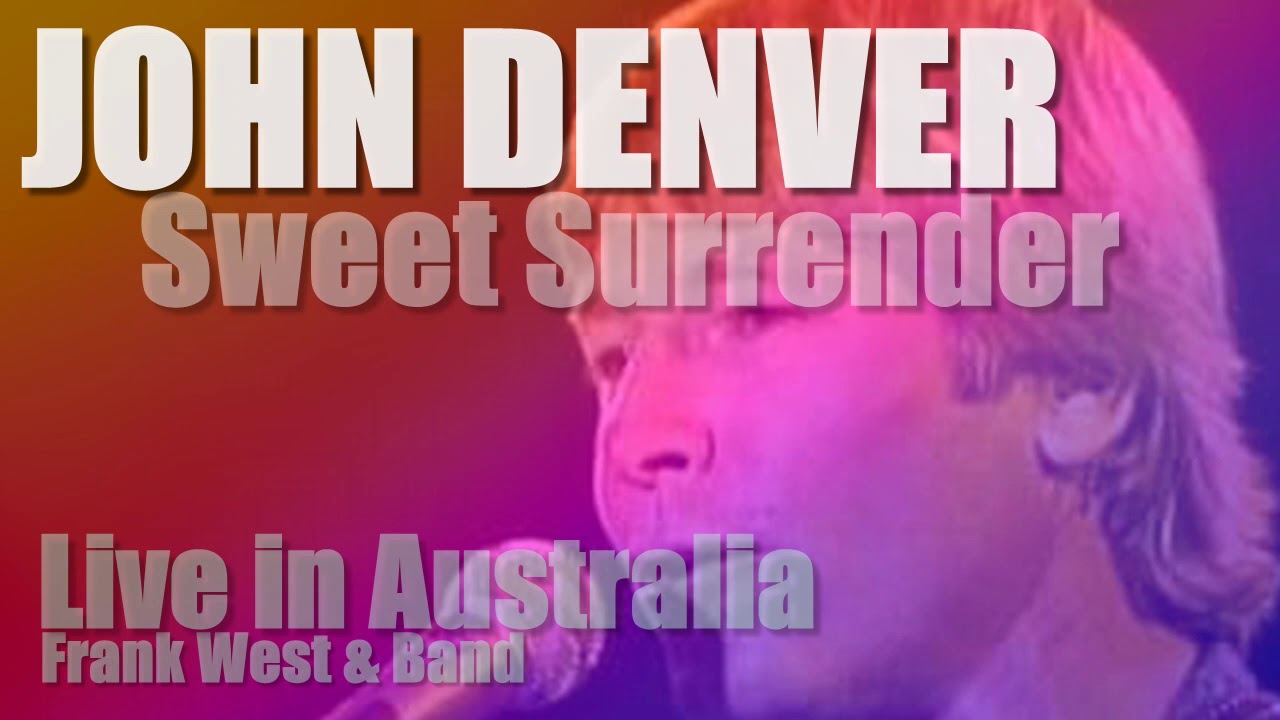 John Denver - Sweet Surrender in concert - YouTube