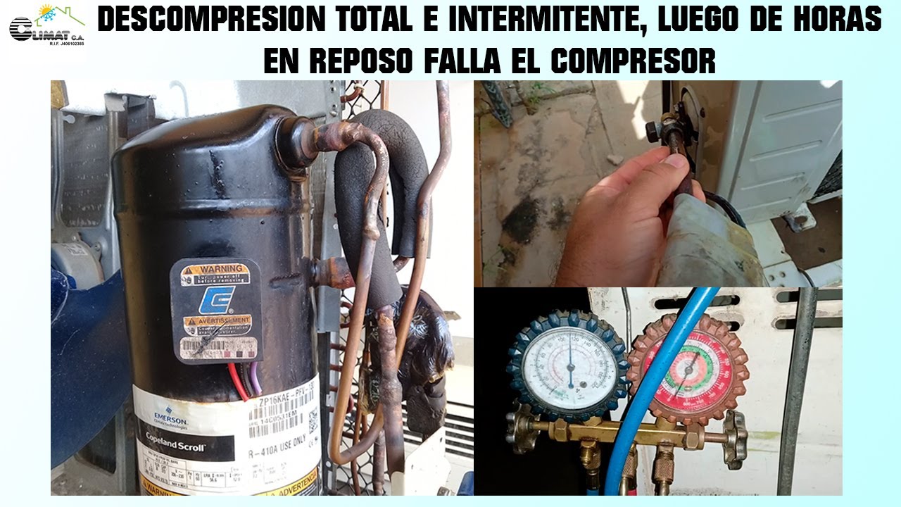 Falla compresor Scroll, descompresion en "frio". Motor se descompresiona luego a apagarse por ...