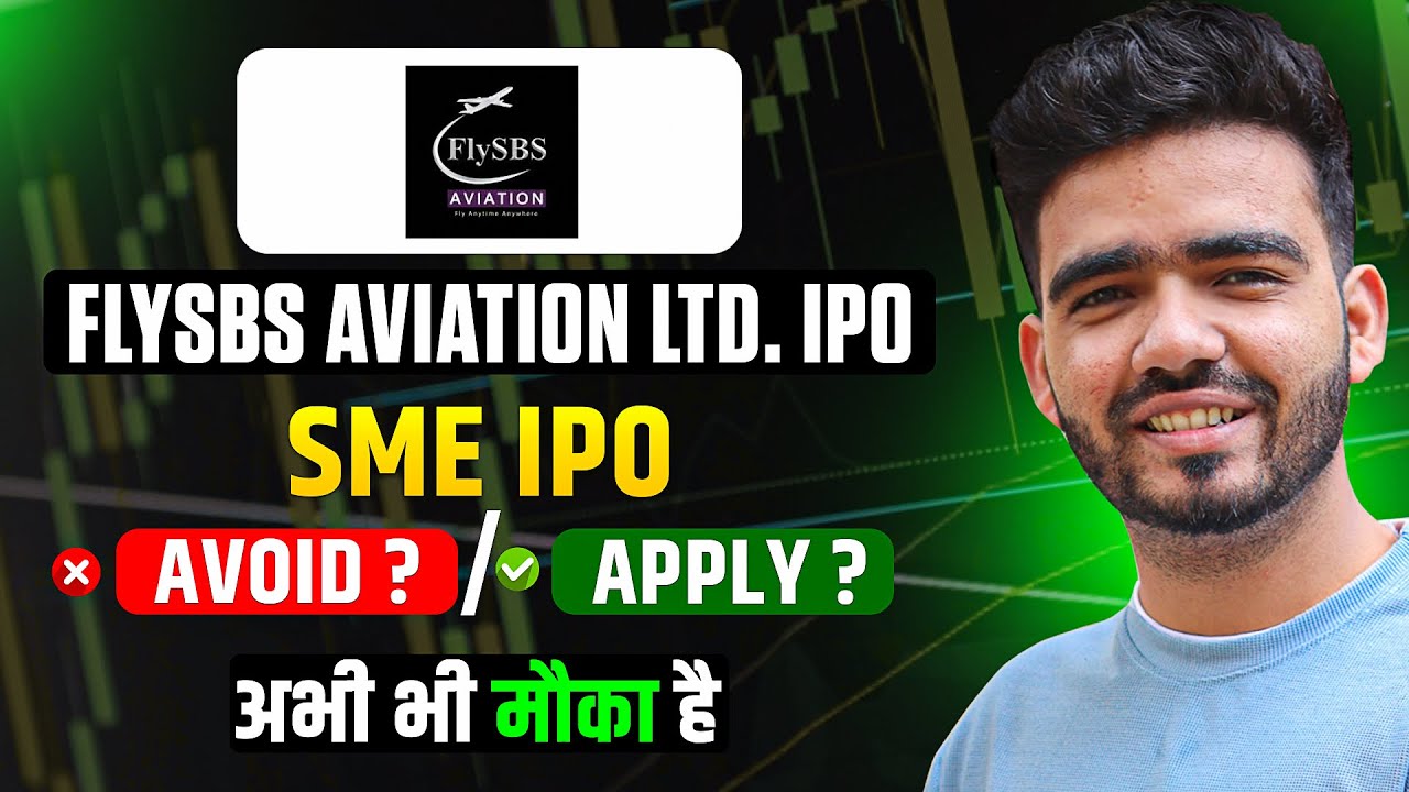 Flysbs Aviation Ltd SME IPO Review | Apply Or Avoid ? Flysbs Aviation ...
