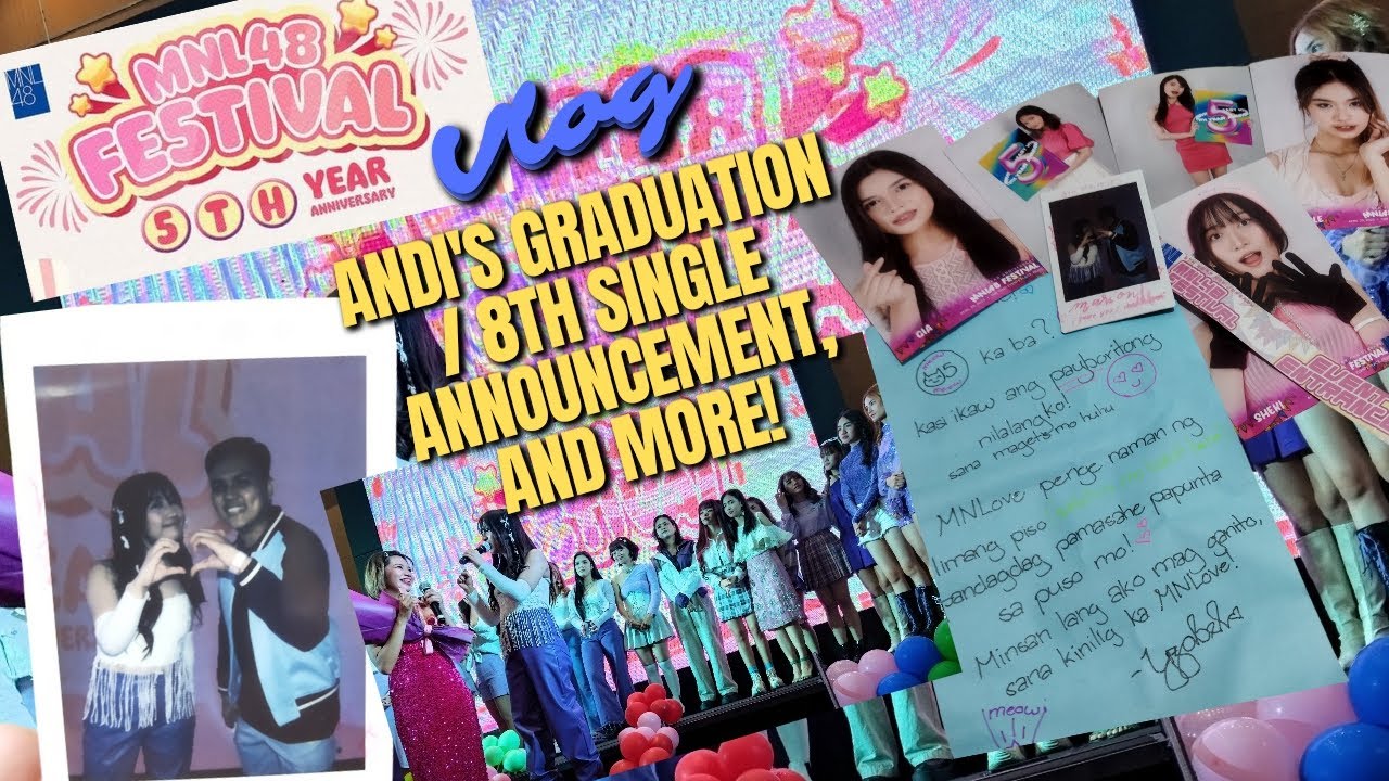 MNL48 5TH ANNIVERSARY VLOG! | Andi's Graduation | 8th Single ...