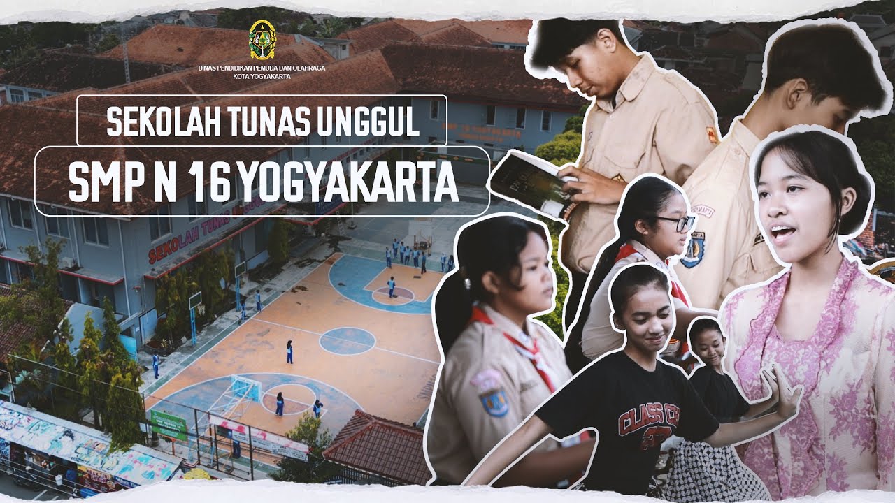 SEKOLAH TUNAS UNGGUL - #1 SMP 16 Yogyakarta - YouTube