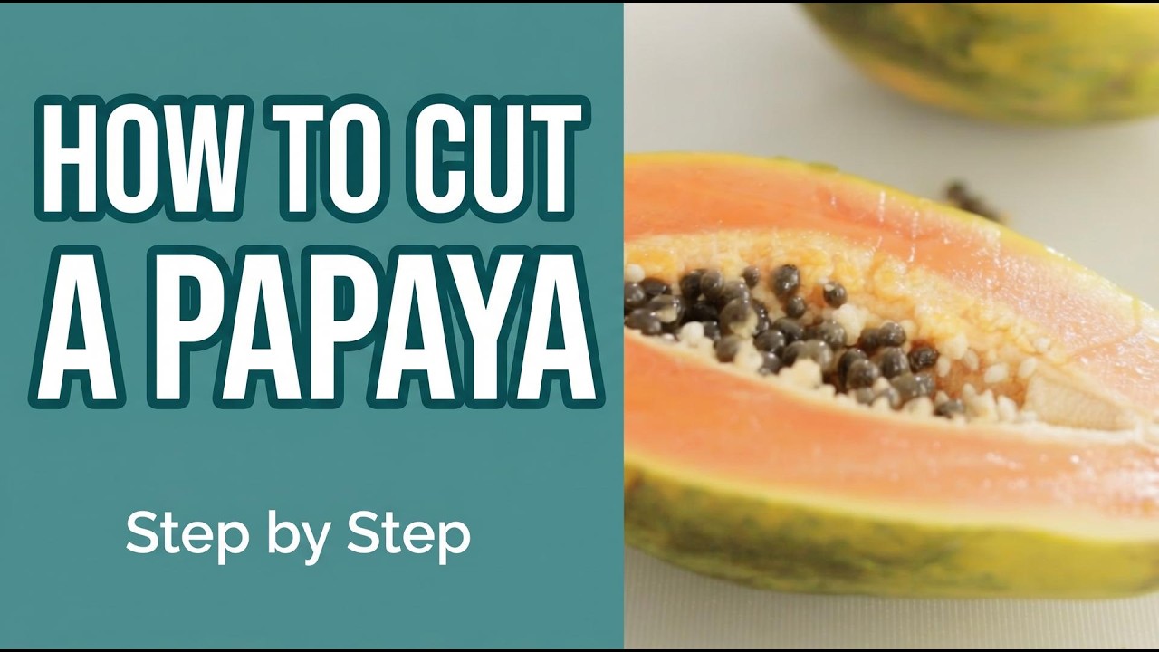 How to Cut a Papaya | Kitchen Basics - YouTube