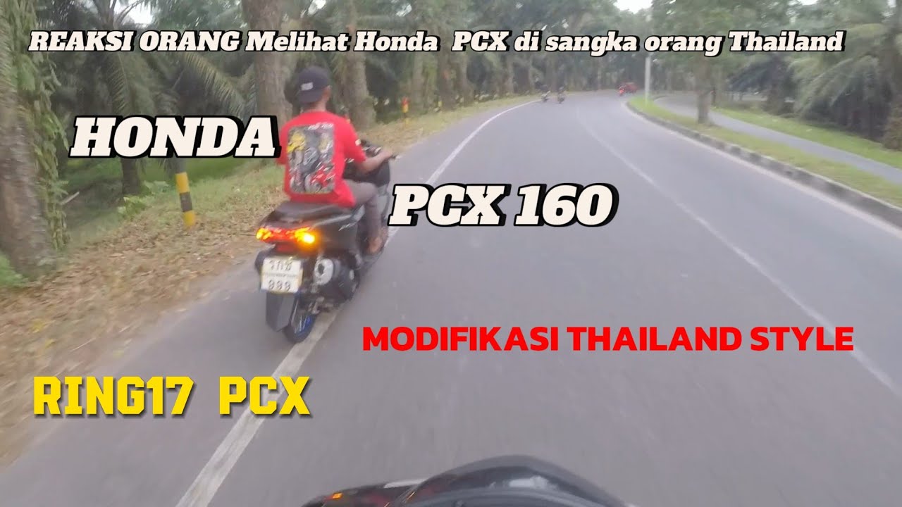 TAMPILAN HONDA‼️ PCX160 BAN CACING MODIFIKASI THAILAND STYLE ‼️ - YouTube