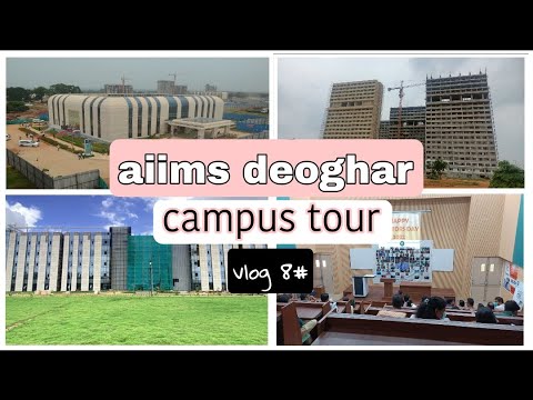 AIIMS deoghar campus tour | #vlog 8 | - YouTube