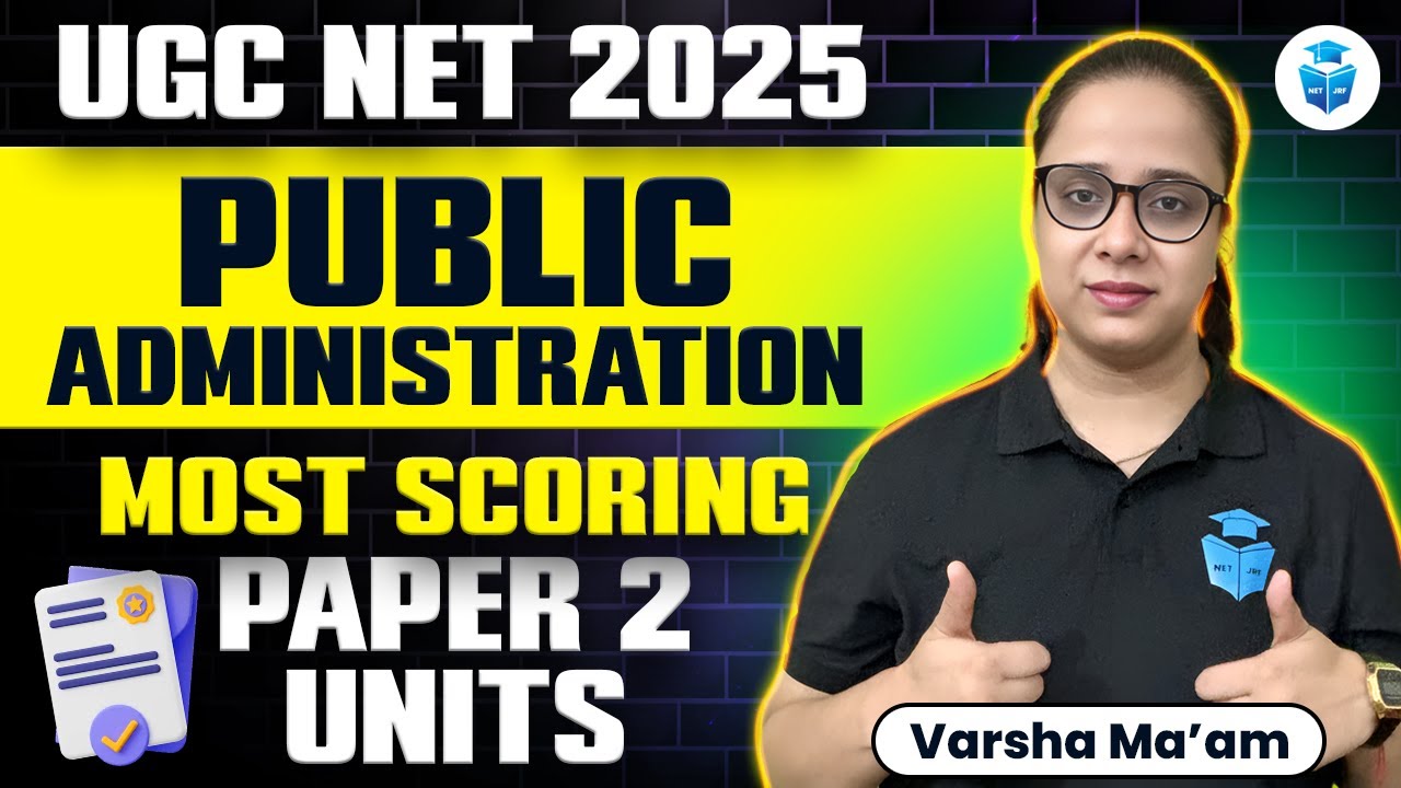 UGC NET Public Administration Most Scoring Units | UGC NET Preparation 2025 | Varsha Mam - YouTube