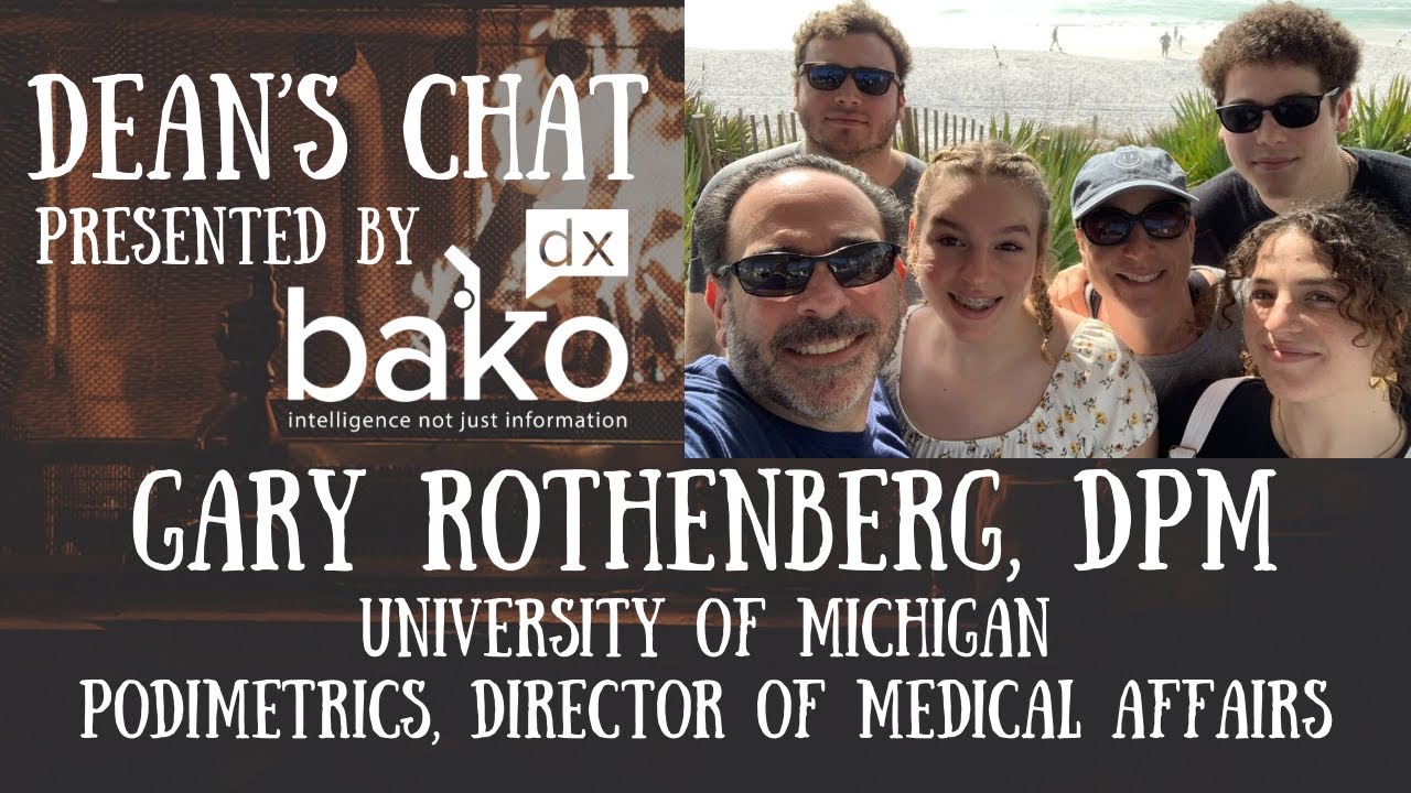 Ep. 153 - Gary Rothenberg, DPM - University of Michigan/Chief Medical ...