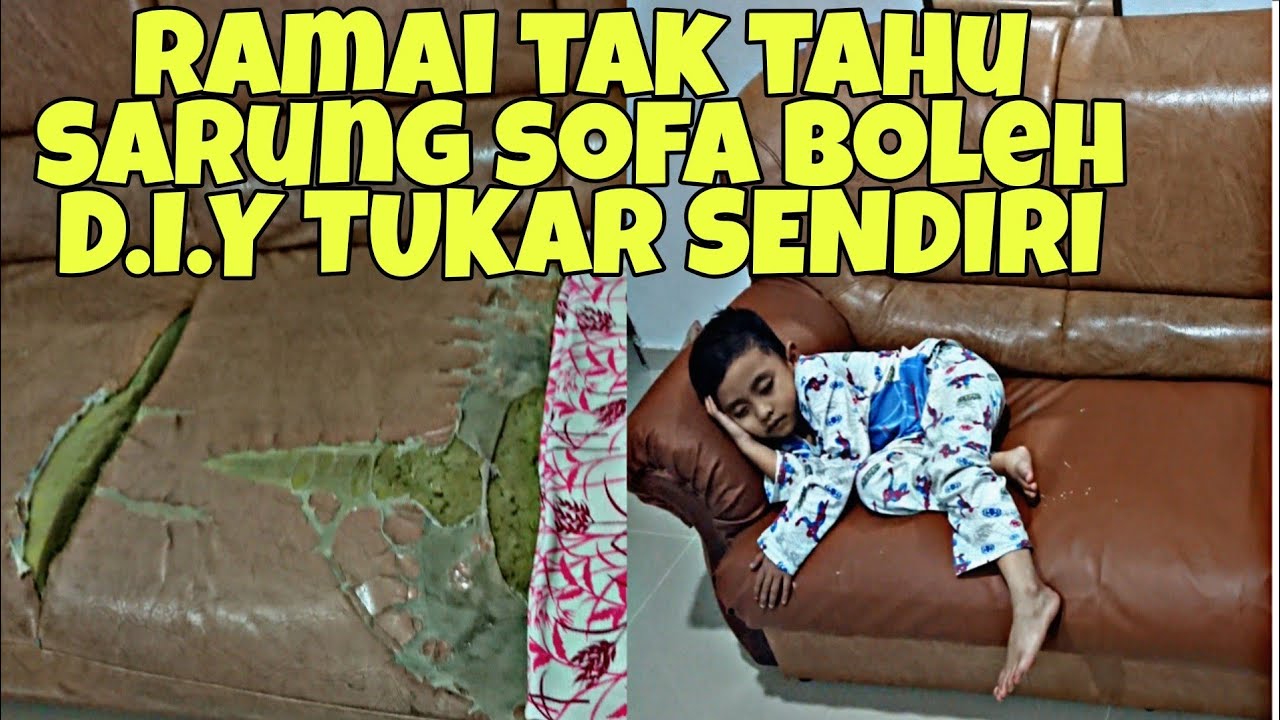 D.I.Y memasang kulit sofa perabot lama. - YouTube