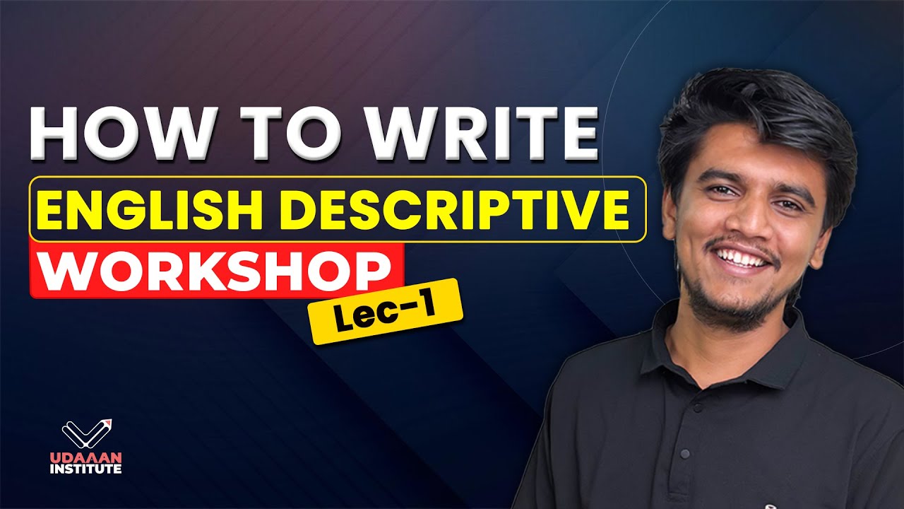 How to Write Workshop | L-1 | English Descriptive | Basic to Best ...