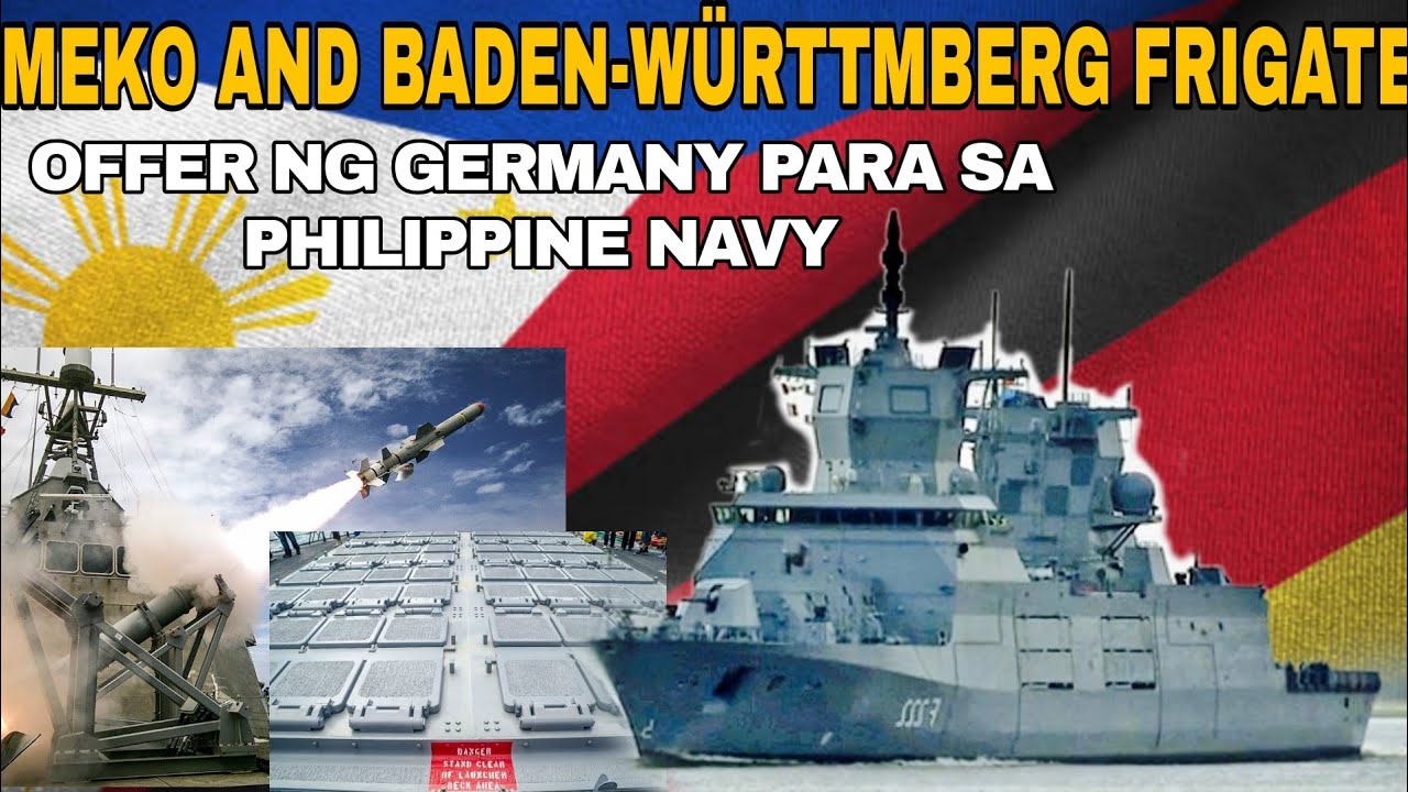 OFFER NG GERMANY PARA SA PHILIPPINE NAVY MEKO AND BADEN-WÜRTTEMBERG ...
