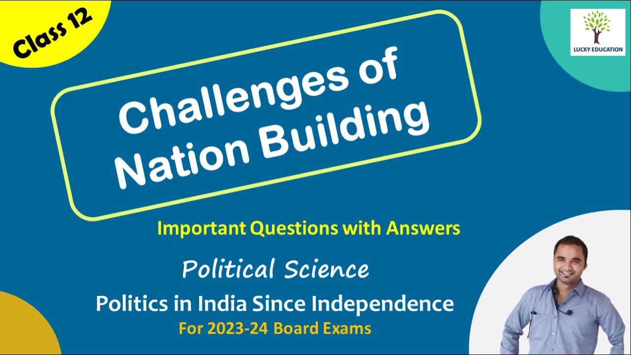 Challenges of nation Building - Class 12 Political Science - For 2023 ...