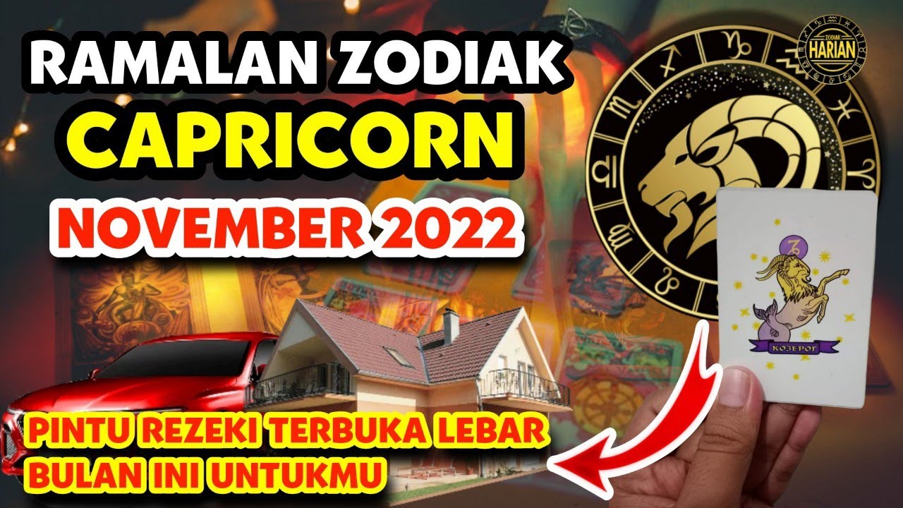 RAMALAN ZODIAK CAPRICORN BULAN NOVEMBER 2022 | PINTU REZEKI TERBUKA ...
