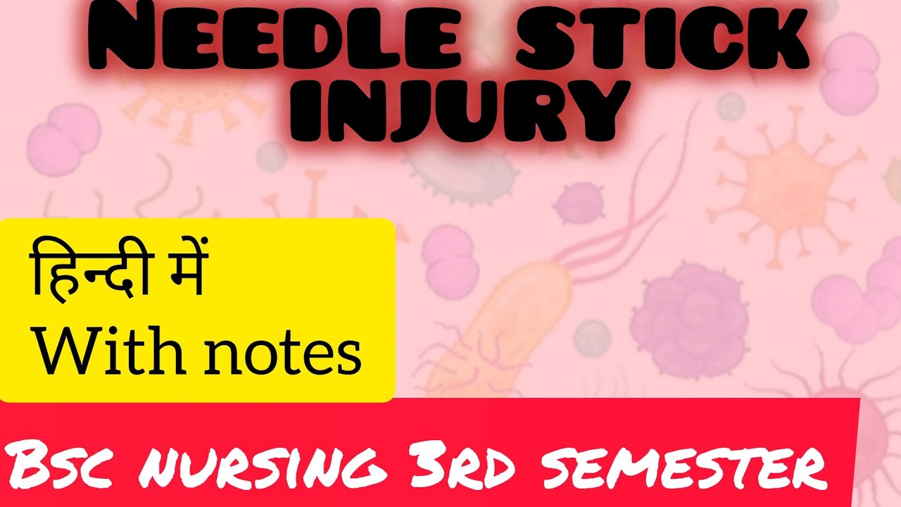 Needle stick injury in infection and control | bsc nursing 3rd semester ...