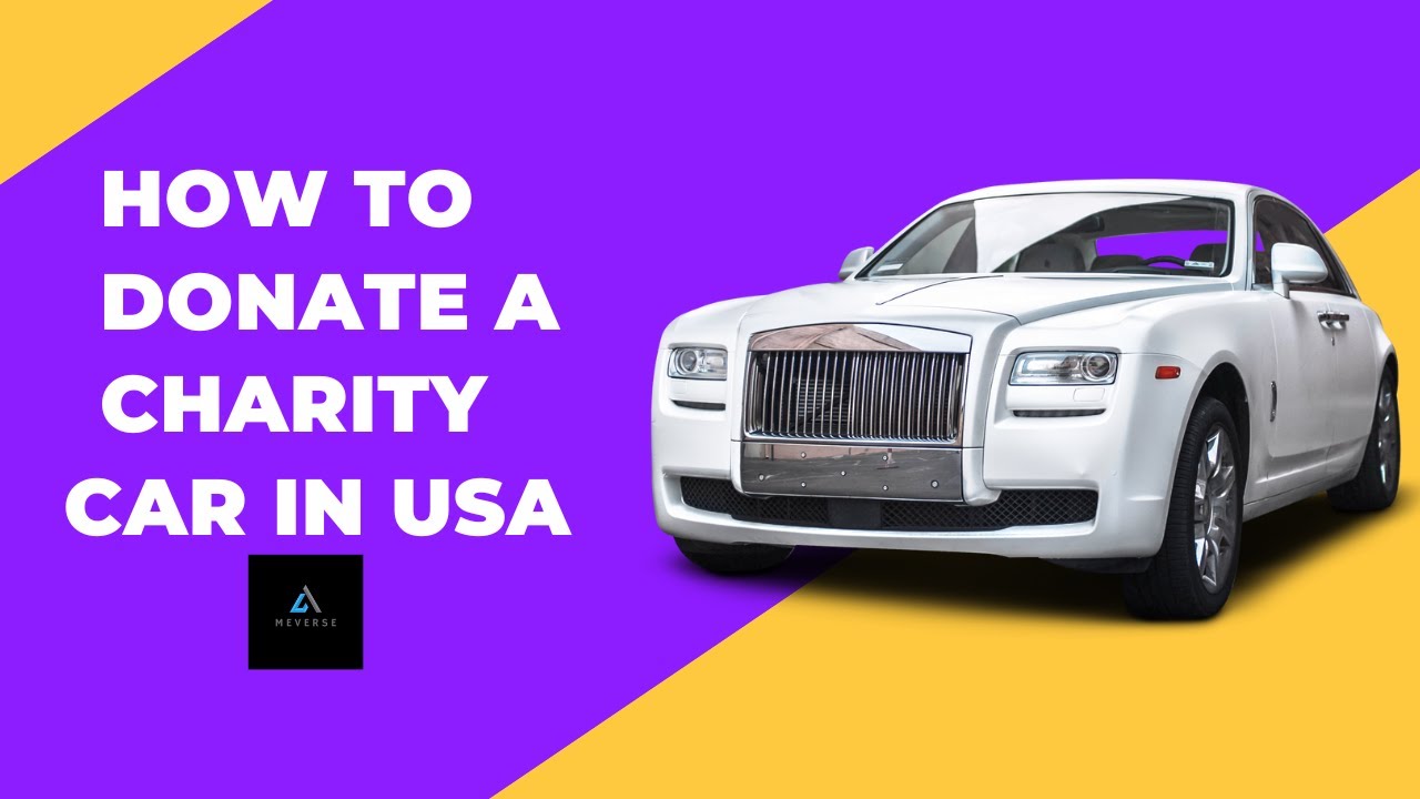 How To Donate A Charity Car In Usa - YouTube
