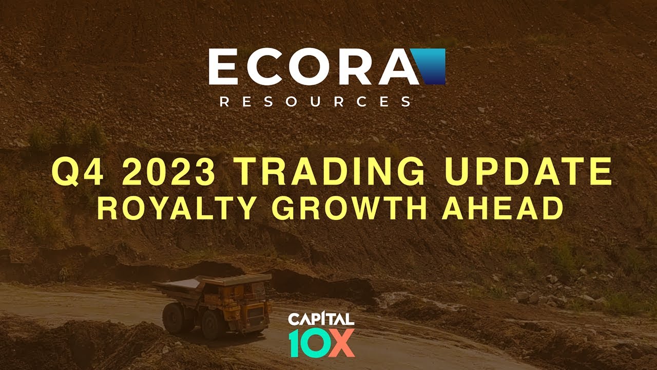 Ecora Resources Q4 2023 Trading Update - Royalty Growth Ahead - YouTube