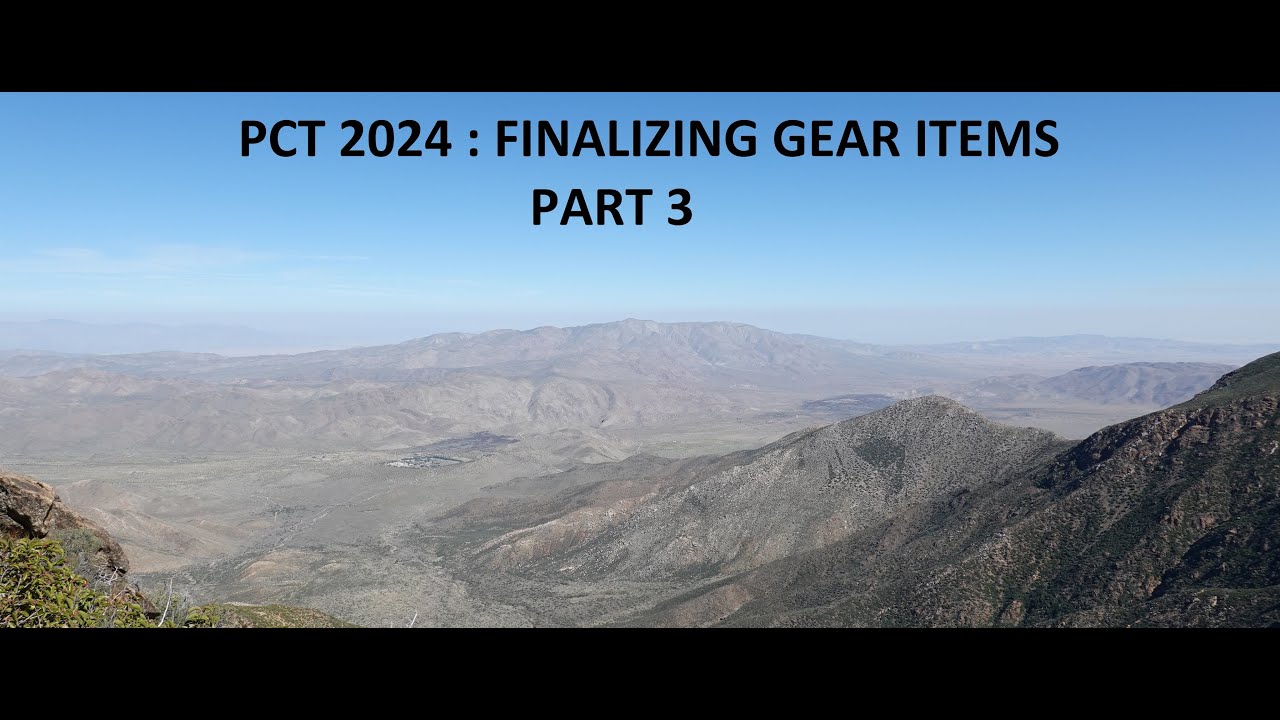 PCT 2024 - Final Preparations - Part 3 - YouTube