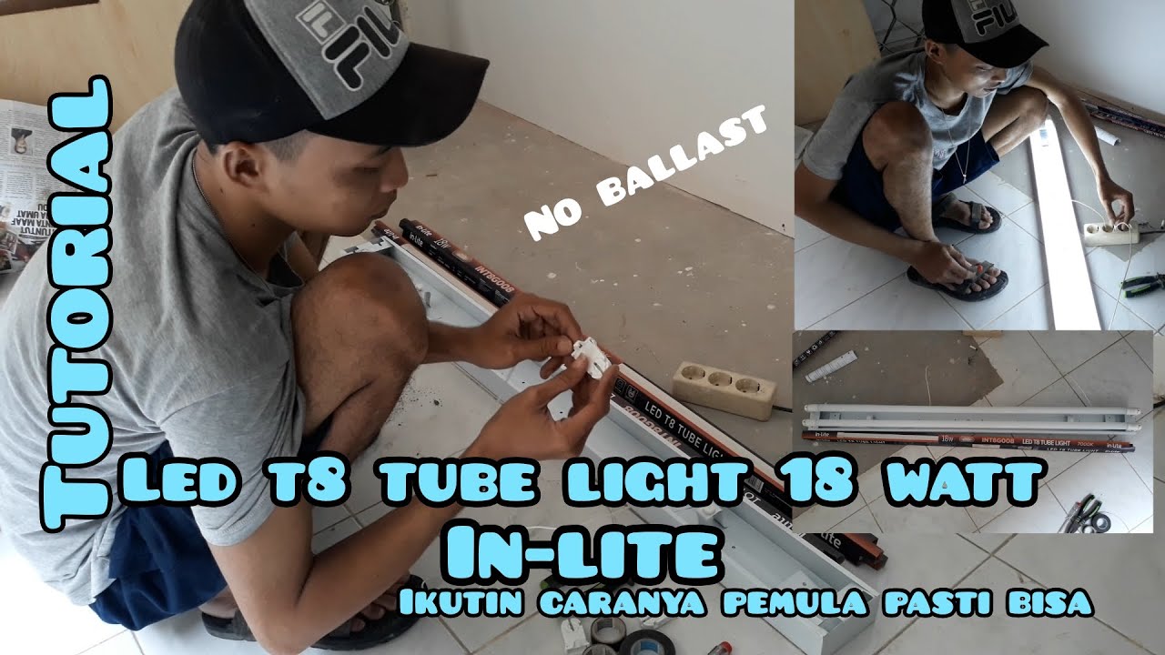 CARA MEMASANG LAMPU LED T8 TUBE LIGHT 18 WATT - YouTube