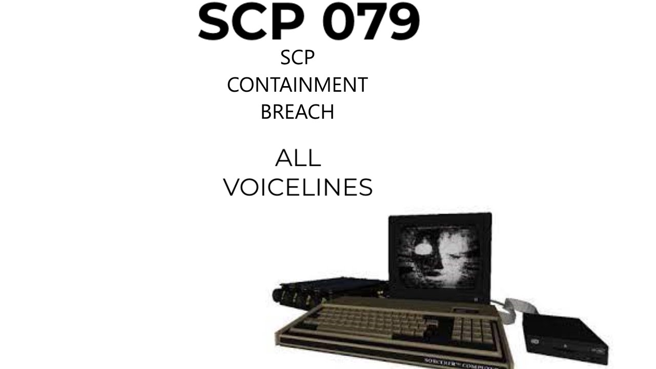 SCP containment breach 079 all voicelines - YouTube