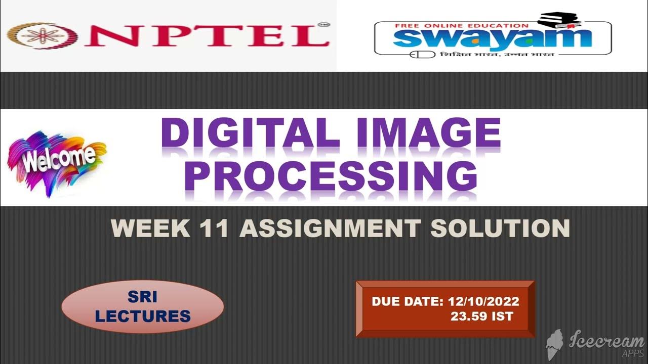 💥WEEK 11💥🔥DIGITAL IMAGE PROCESSING ASSIGNMENT ANSWER🔥 - YouTube