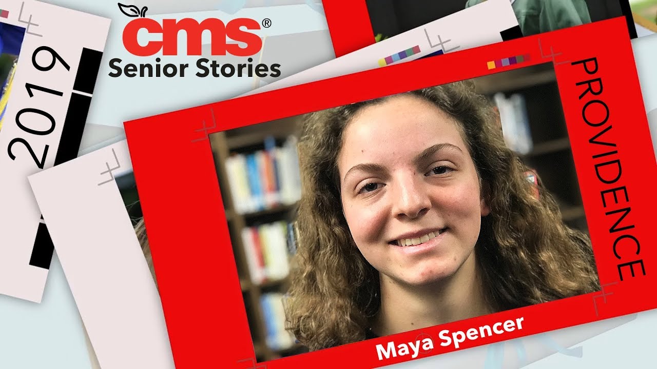 CMS Senior Stories, Maya Spencer, Providence HS - YouTube