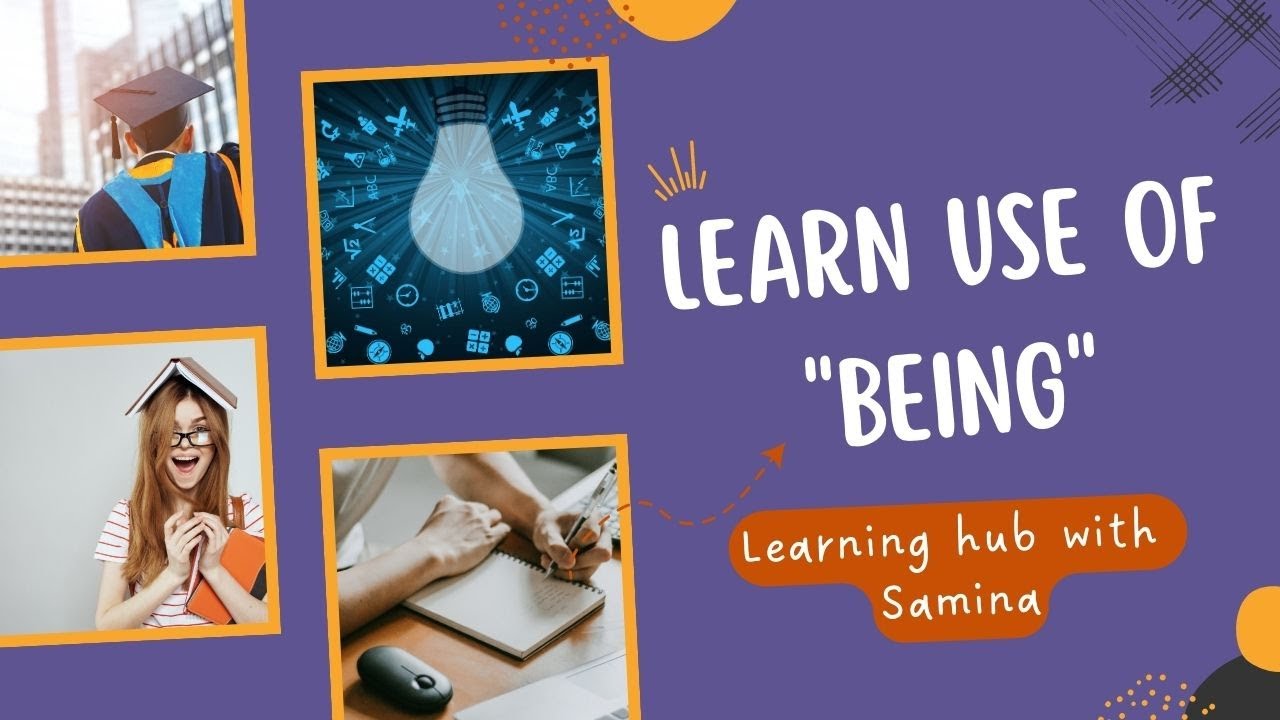 Learn how to use being | Detailed video - YouTube