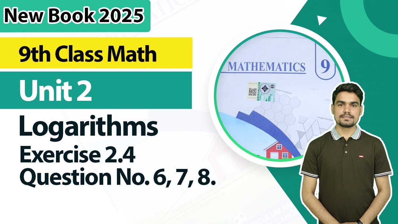 9th Class Math Unit 2 | Exercise 2.4, Question 6, 7, 8. | 9th Class ...