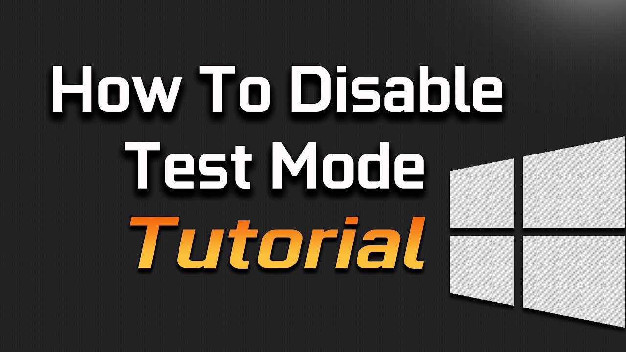 How To Disable Test Mode On Windows 10 8 7 YouTube how-to-disable-test-mode-on-windows-10-8-7-youtube