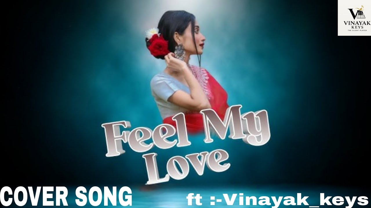 Feel My Love Sambalpuri Song ||Cover Song ||ft:-Vinayak_keys # ...