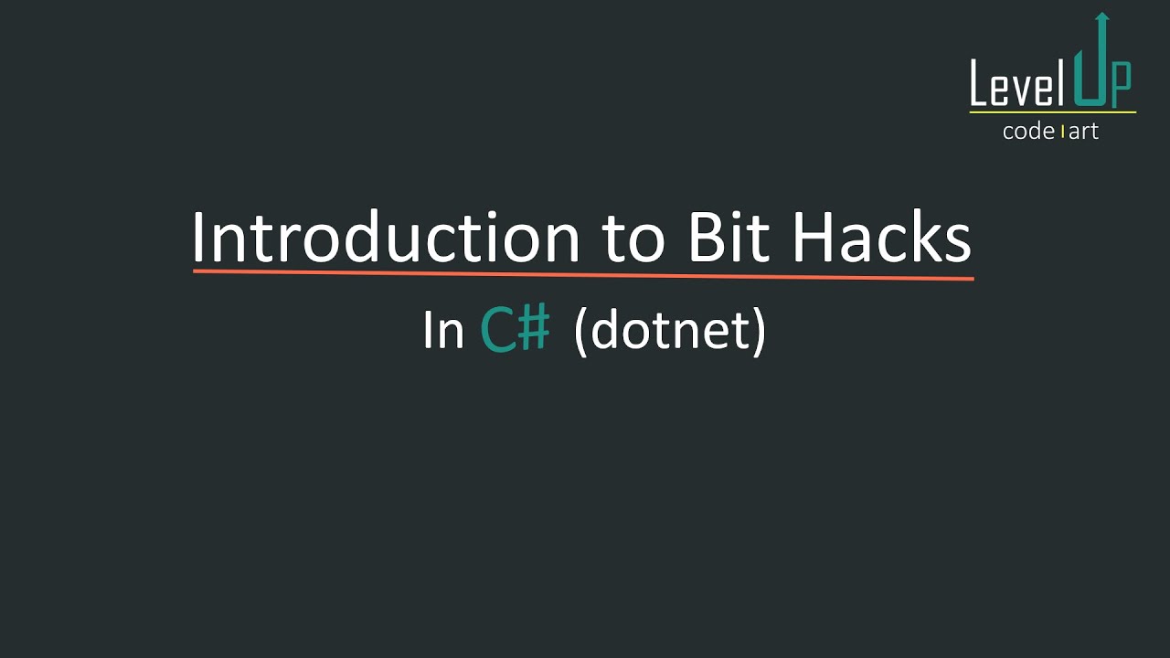 Introduction to Bit Hacks in C# - YouTube