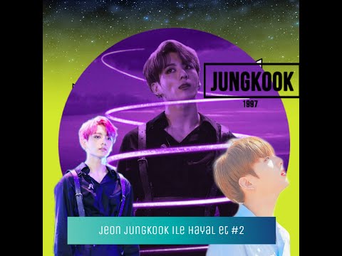Jungkook ile hayal et #2 《açıklamada》