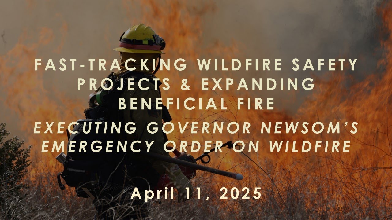 Fast-Tracking Wildfire Safety Projects & Expanding Beneficial Fire - YouTube