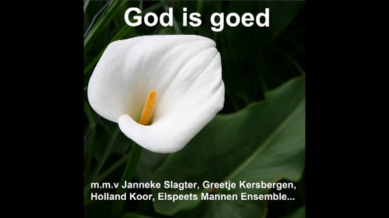 God is goed - YouTube