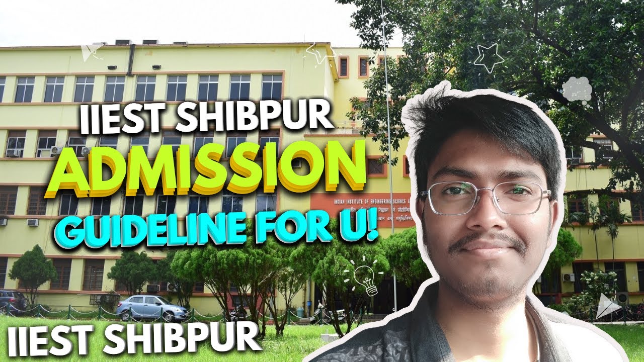 IIEST shibpur BTech Admission 2024 Full Details|IIEST SHIBPUR UG ...