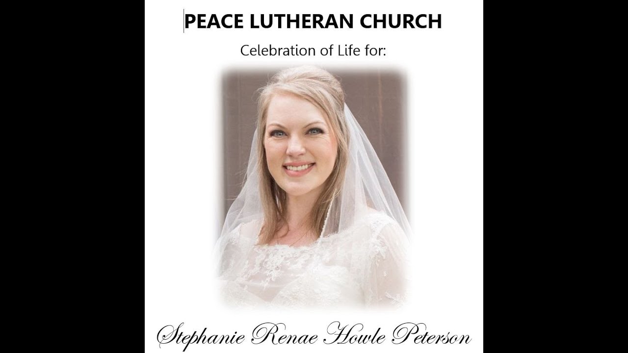 March 29, 2025 Celebration of Life, Stephanie Renae Howle Peterson ...