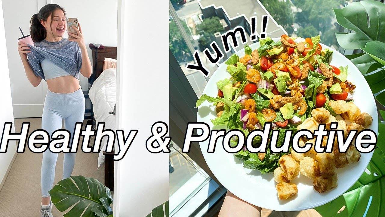 HEALTHY & PRODUCTIVE DAY IN THE LIFE (Gym Workout, Healthy Meals ...