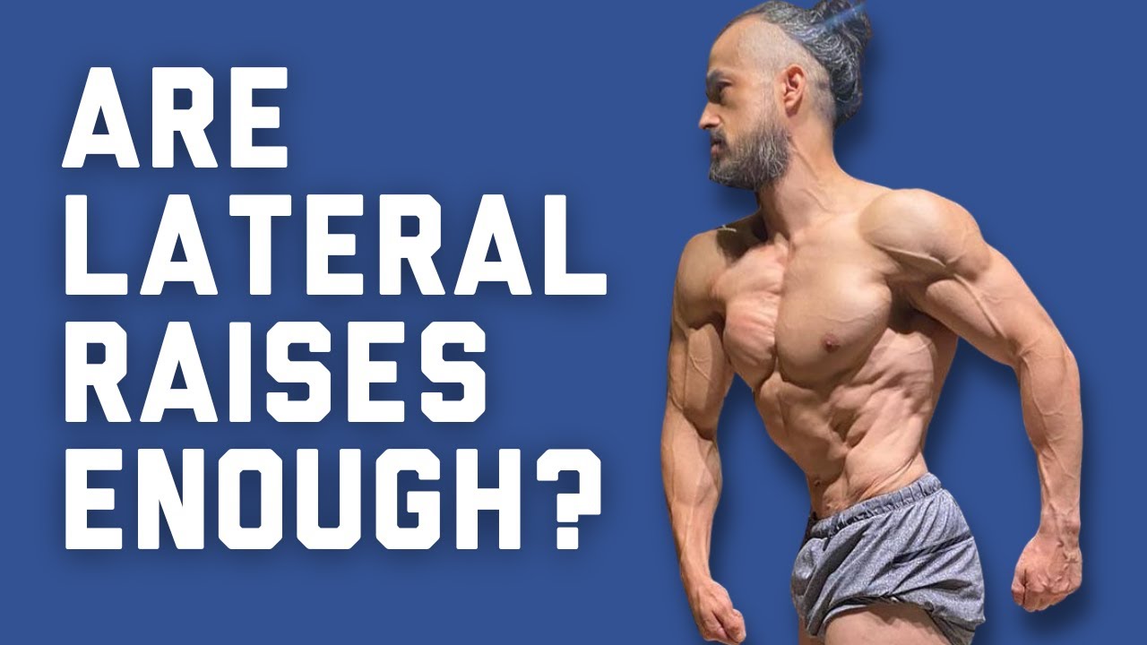 Are Lateral Raises "Enough" to Grow Your Shoulders? - YouTube