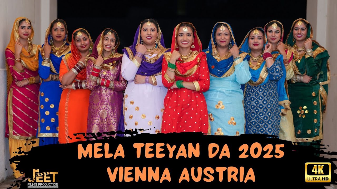 Mela Teeyan Da 2025 Vienna Austria | Cultural Event | Jeet Films ...